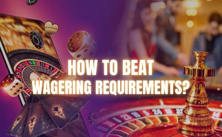 Wagering Requirements & Turnover In Online Casino- Explained